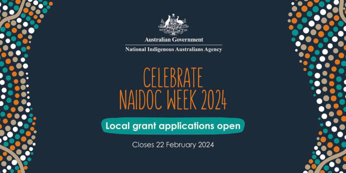NAIDOC 2024 Local Grants | NIAA NAIDOC 2024 Local Grants | NIAA